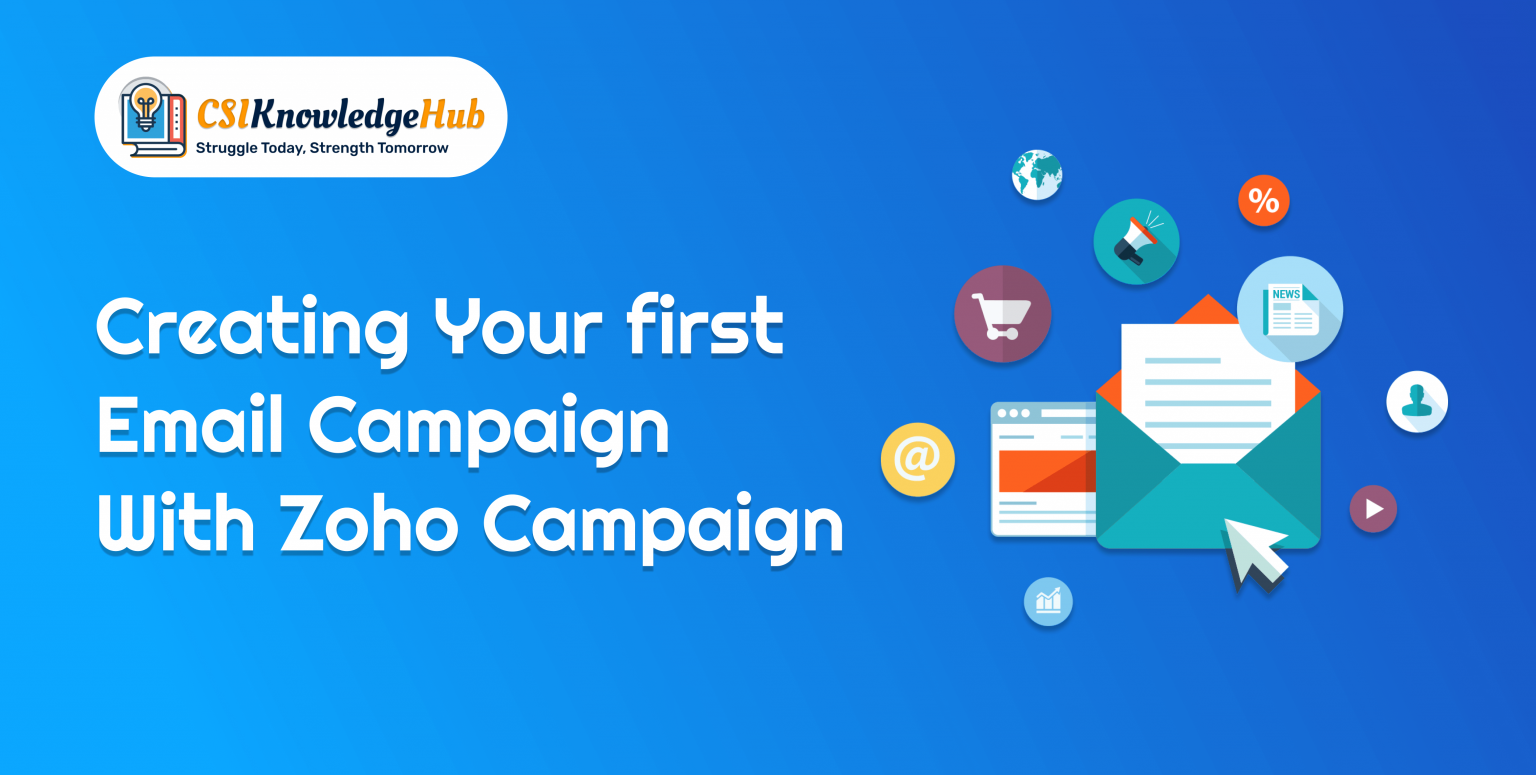 Zoho Campaign: Your First Email Campaign Guide